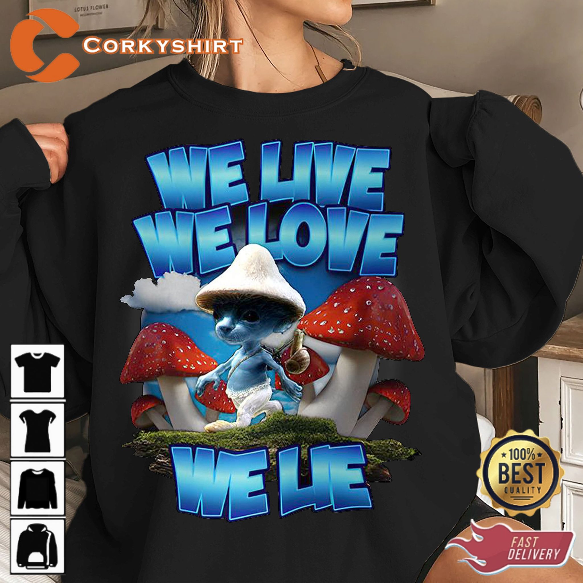 We Live We Love We Lie Smurf Cat Meme Blue Kitty Meme Sweatshirt